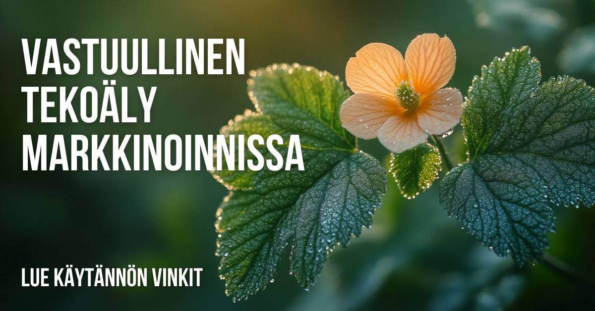 Vastuullinen tekoäly markkinoinnissa – eettiset periaatteet